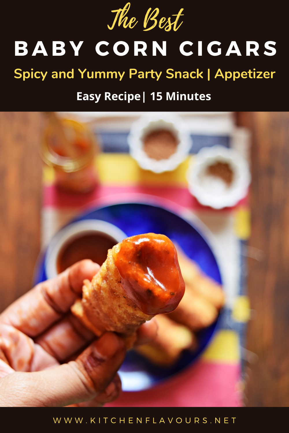 Baby Corn Cigars Recipe